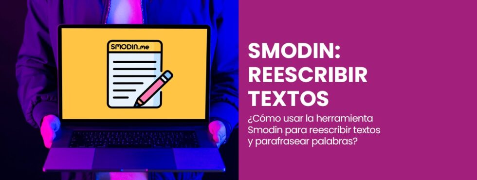 Smodin: La herramienta SEO para reescribir textos | 3R CORE